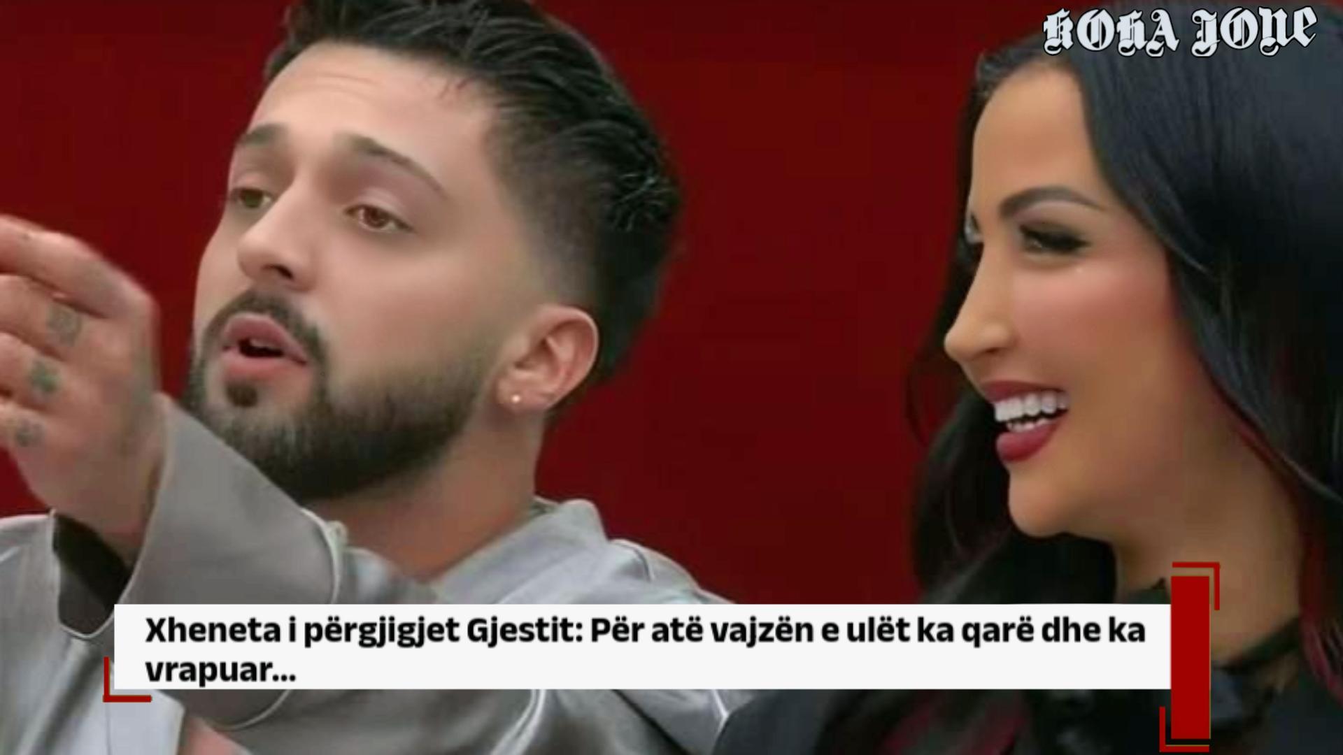 Xheneta i përgjigjet Gjestit: Për atë vajzën e ulët ka qarë dhe ka vrapuar…