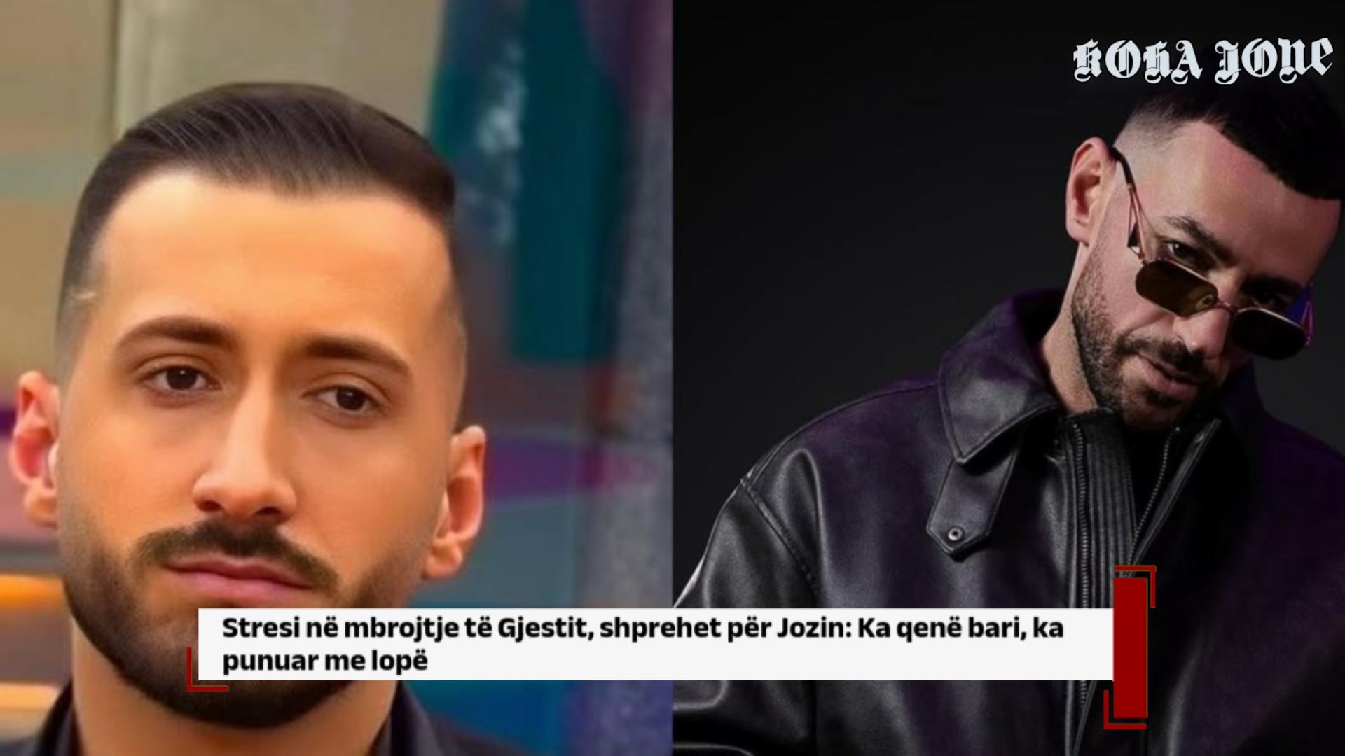 Stresi në mbrojtje të Gjestit, ja si shprehet për Jozin: Ka qenë bari ...