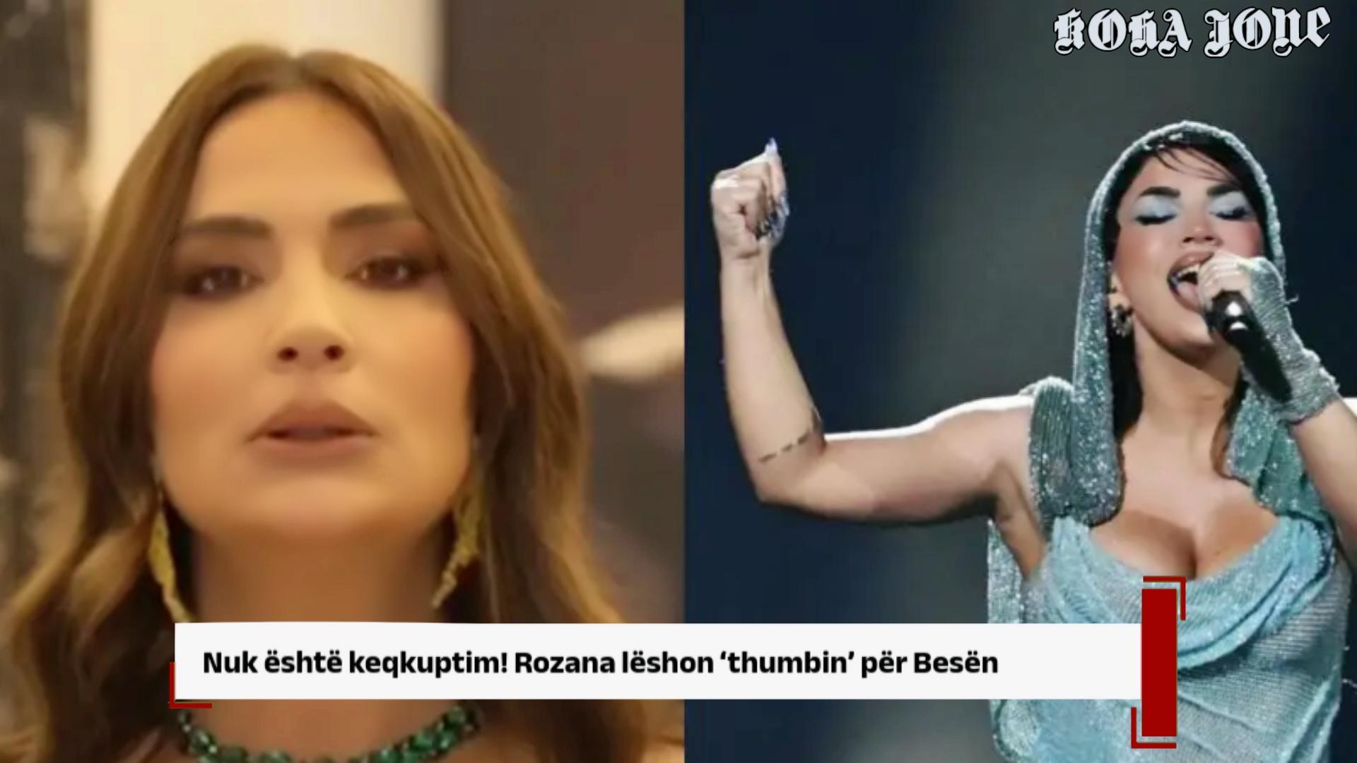 Nuk është keqkuptim! Rozana lëshon ‘thumbin’ për Besën