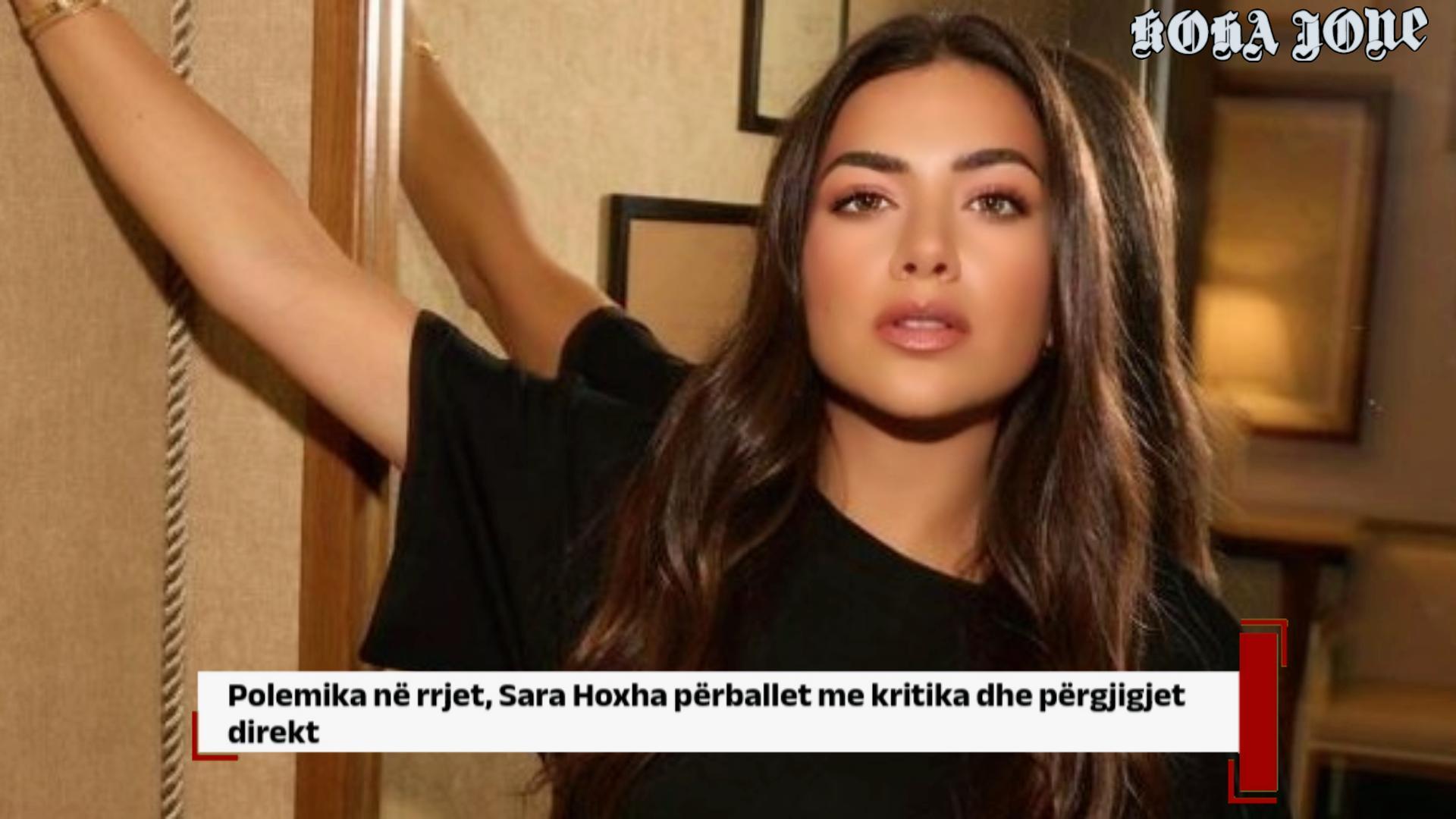 Polemika në rrjet, Sara Hoxha përballet me kritika dhe përgjigjet direkt