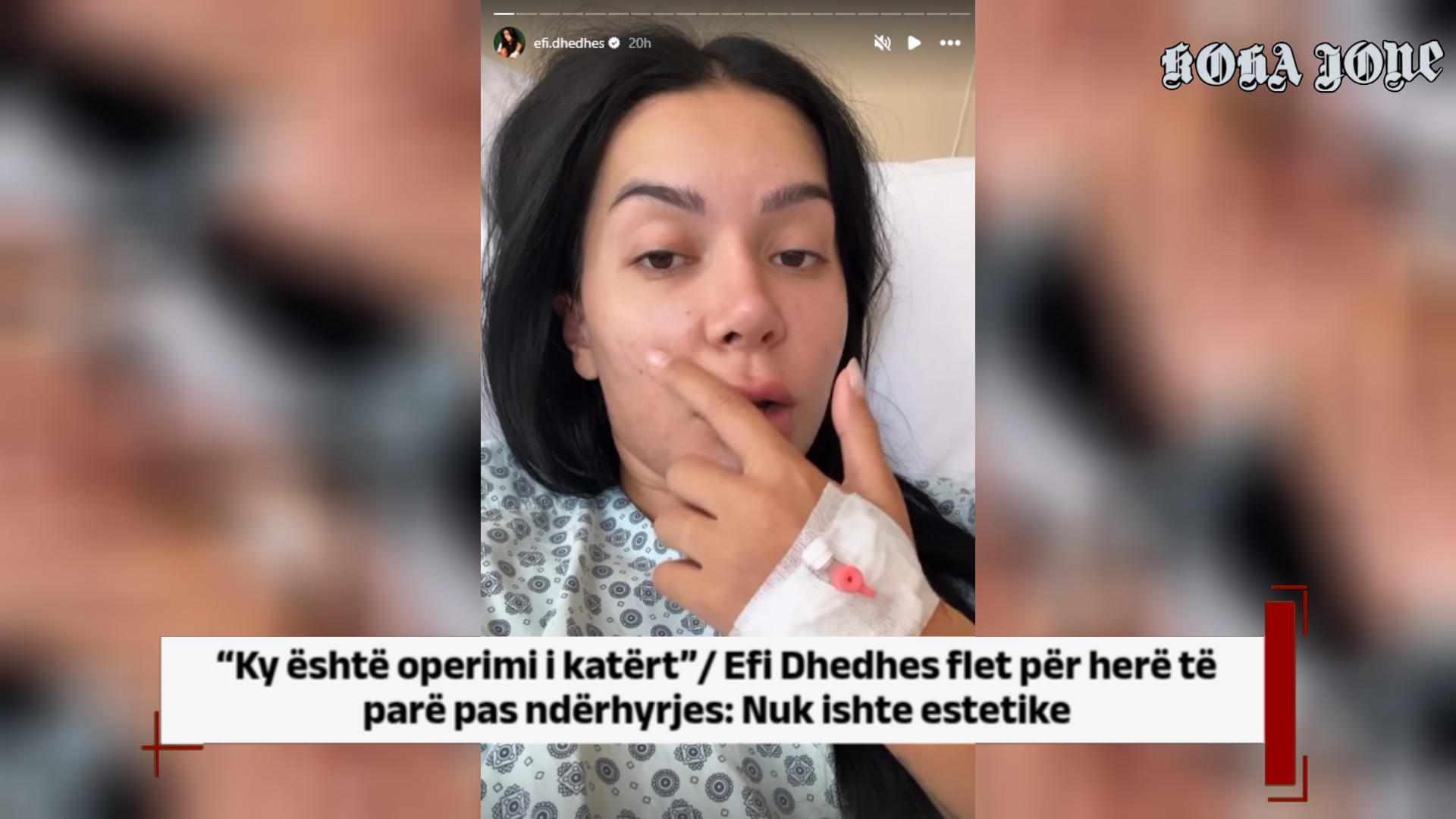 “Ky është operimi i katërt”/ Efi Dhedhes flet për herë të parë pas ...